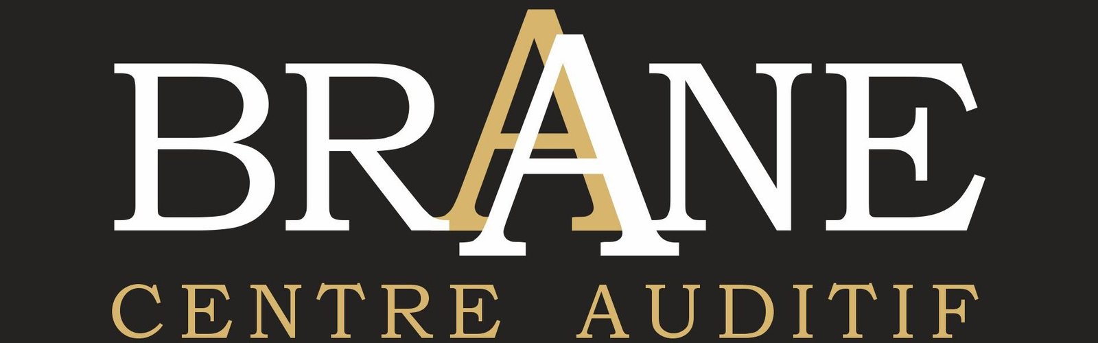 Centre Auditif Brane - Votre Audiologue, toujours là pour vous